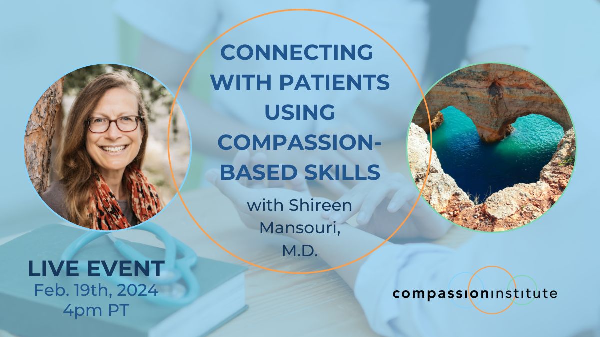 Connecting with Patients Using Compassion-Based Skills | Compassion ...